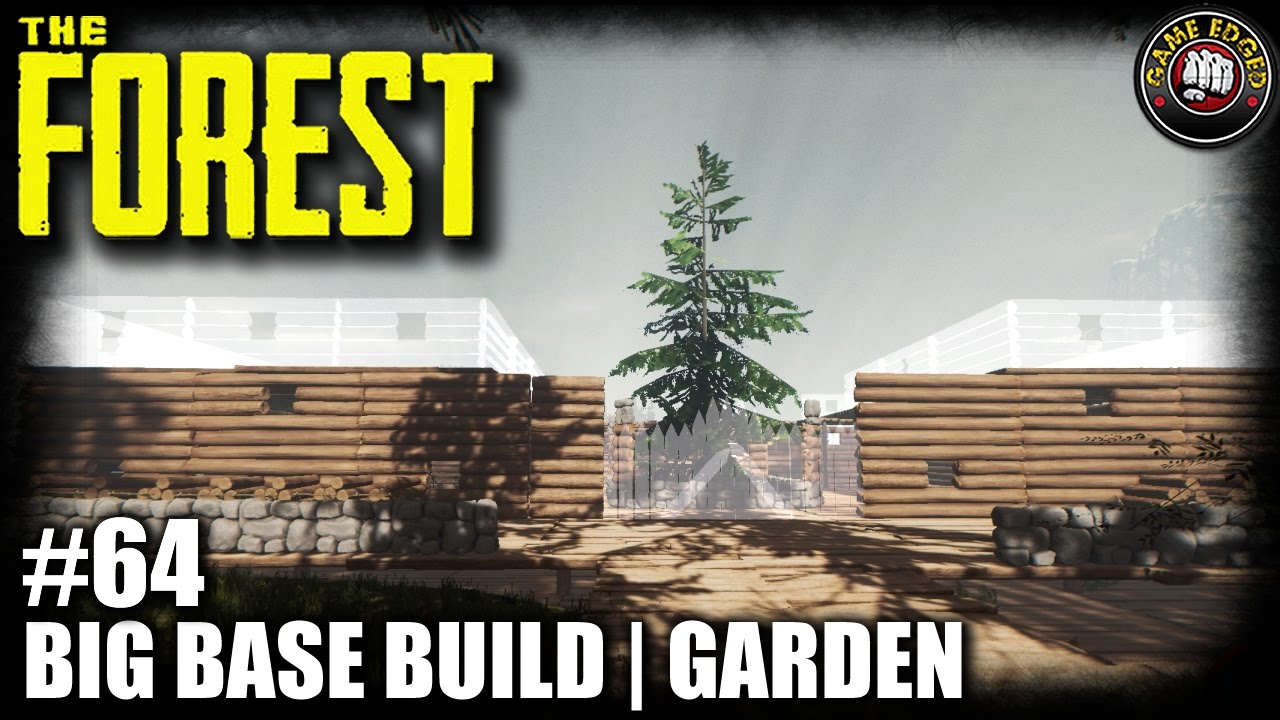 The Forest | EP64 | Garden, Big Base Build | Let's Play The Forest ...