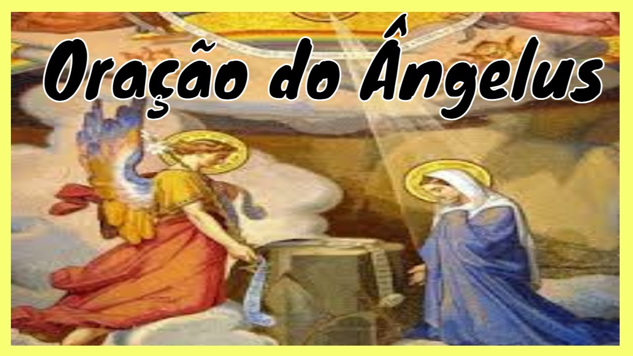 Oração do Ângelus - 18/07/2022 - (12:00h) - YouTube