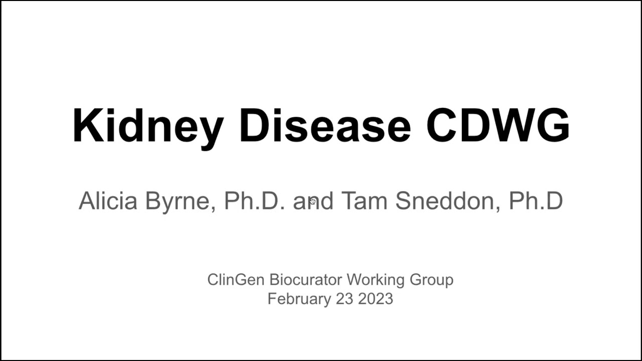 ClinGen Kidney Disease CDWG: Overview & Updates - YouTube