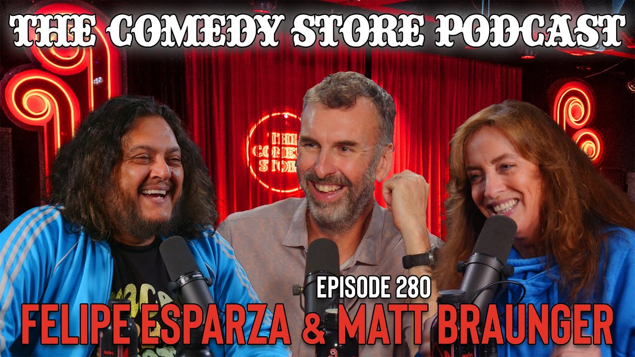 Felipe Esparza and Matt Braunger - The Comedy Store Podcast - Episode ...