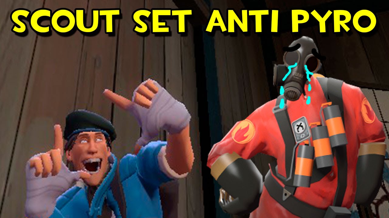 SCOUT ANTI PYRO - TF2 Sesión Vivo - YouTube