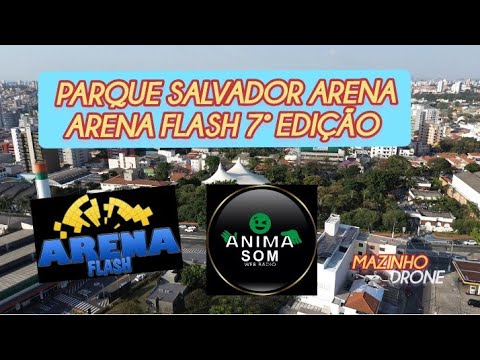 Porque Salvador Arena. Arena flash 7°Edição. #djimini3 #saopaulo #sbc # ...