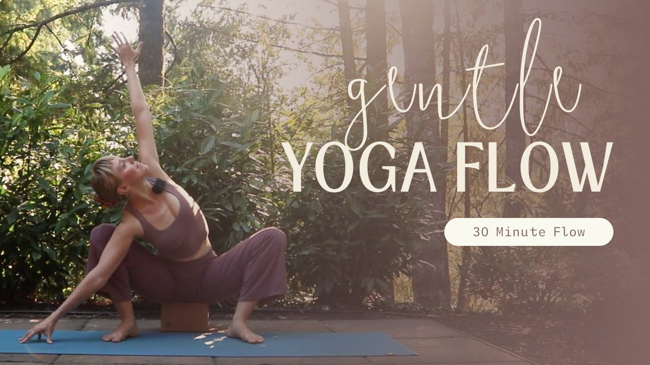 Gentle Yoga Flow | 30 Minutes to Stretch and Release - YouTube
