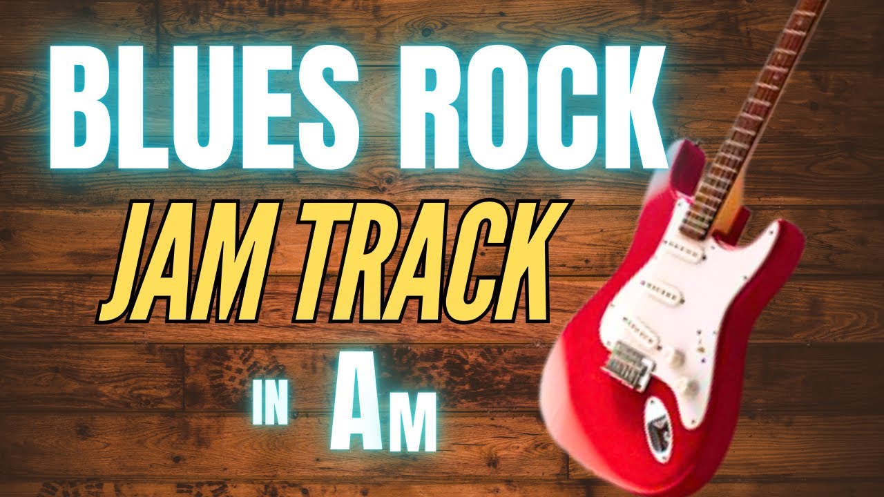 Blues Rock JAM TRACK In A Minor - YouTube