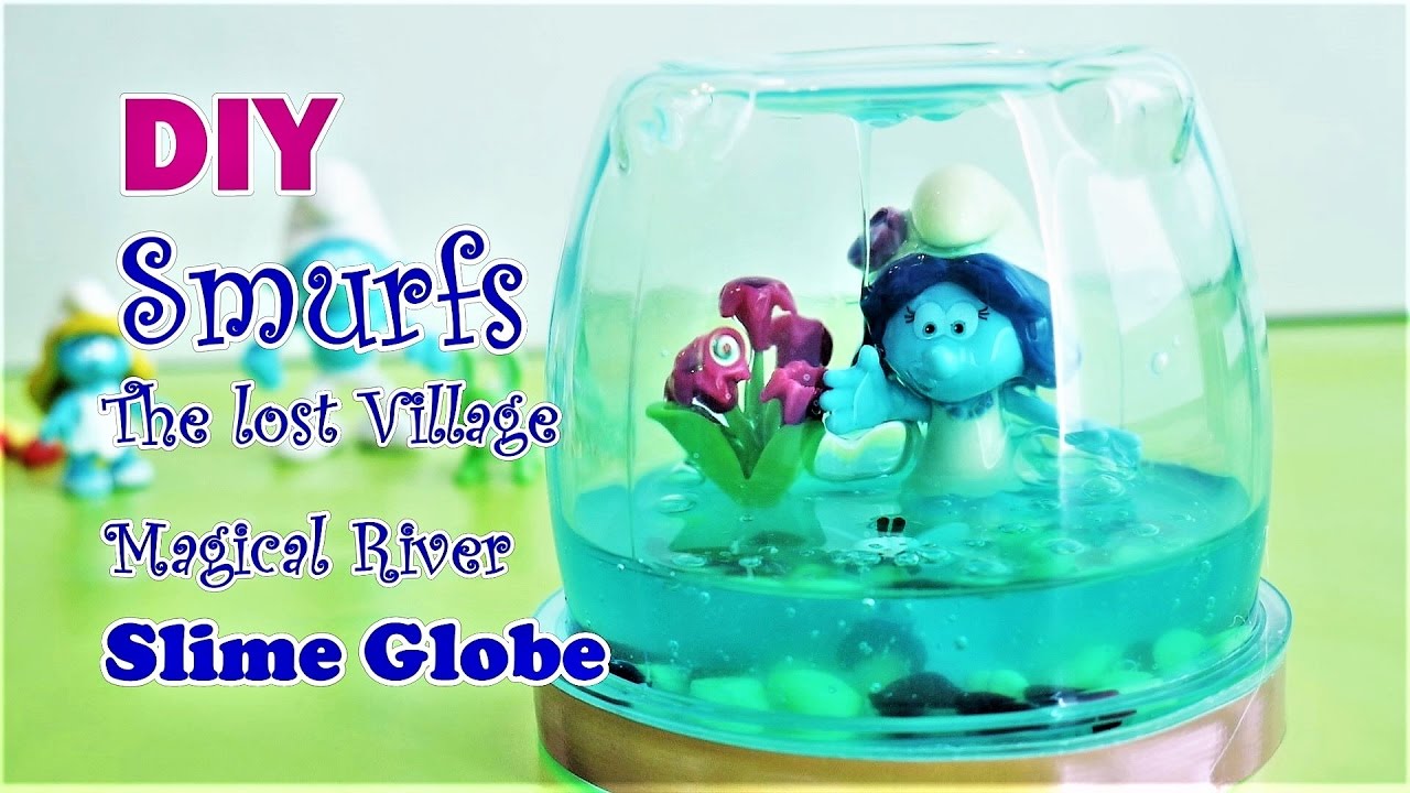 DIY Smurfs the Lost Village Magical River Slime Globe - YouTube