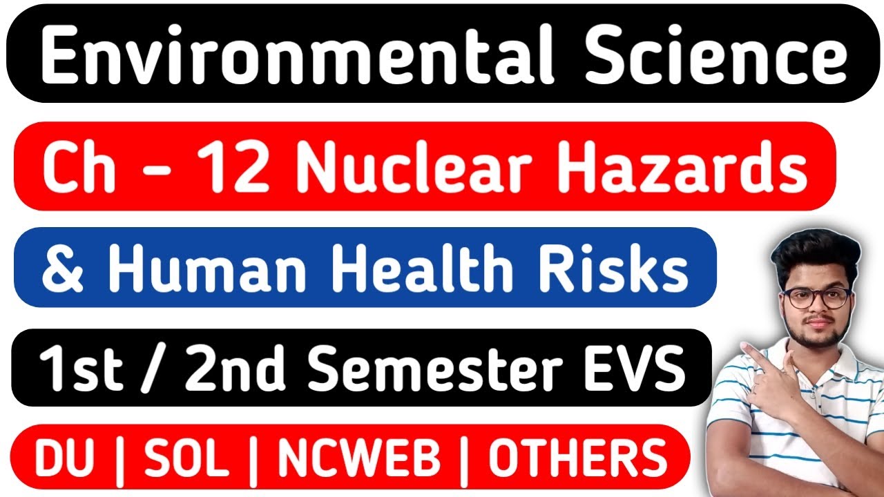 Environmental Studies EVS Chapter 12 NUCLEAR HAZARDS HUMAN HEALTH environmental-studies-evs-chapter-12-nuclear-hazards-human-health