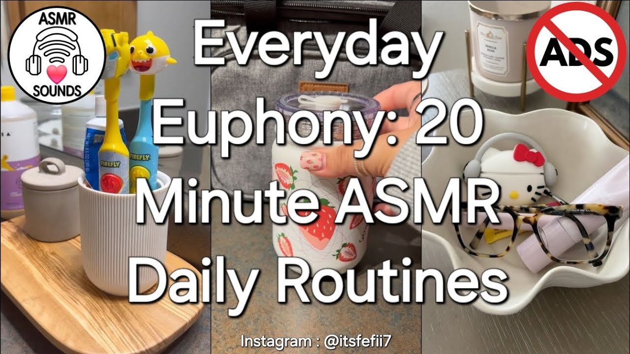 Everyday Euphony: 20 Minute ASMR Daily Routines | NO ADS - YouTube