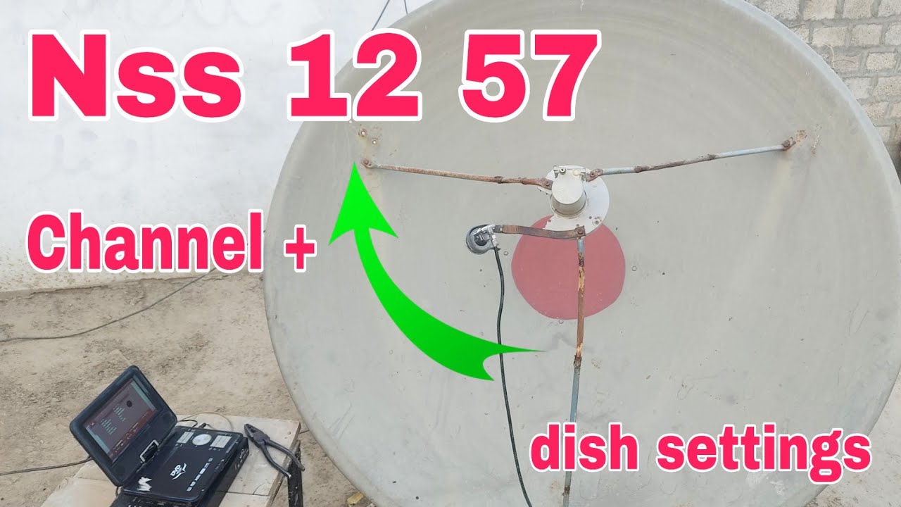Nss 12 57 e dish settings|New Update today - YouTube