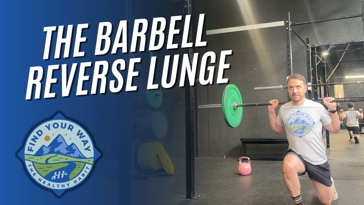 Master the Barbell Reverse Lunge: Form, Tips, and Benefits in 60 ...