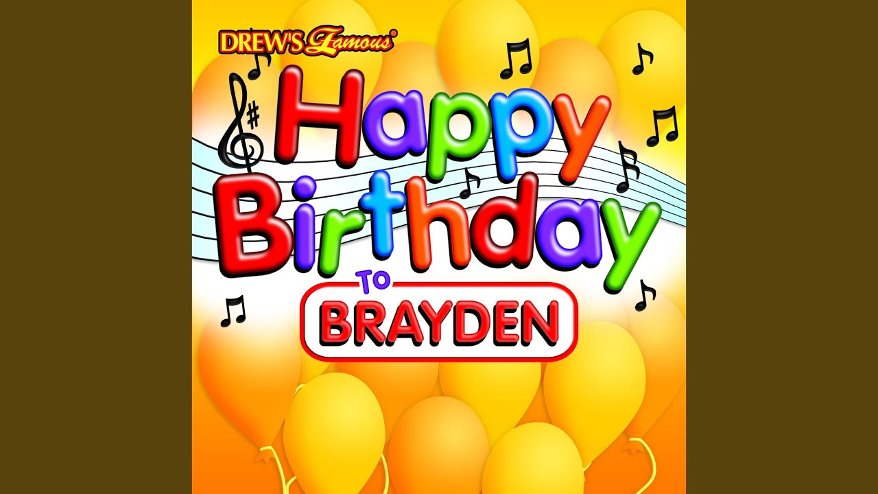 Happy Birthday to Brayden - YouTube