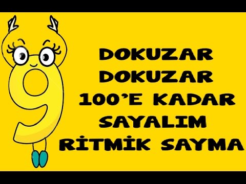 Dokuzar Dokuzar 100'e kadar sayalım - Yüzlük tabloda 9'ar Ritmik Sayma