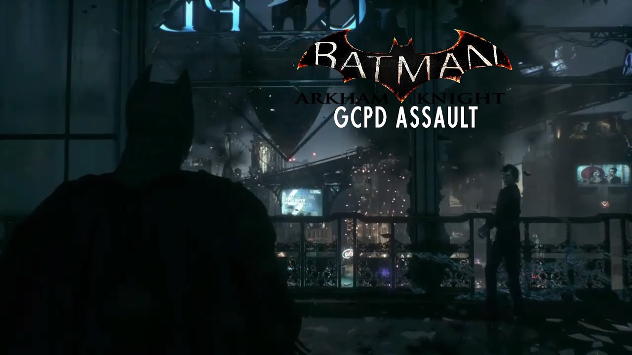 Batman Arkham Knight - GCPD Assault (The Dark Knight) - YouTube