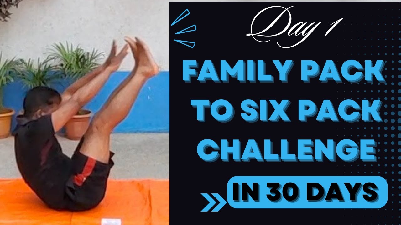 Day 1-Family Pack to Six Pack 30 Days Challenge - YouTube