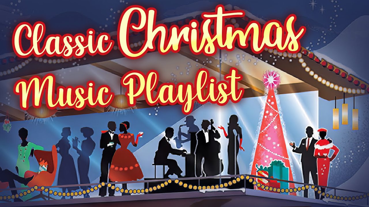 Classic Christmas Music Playlist YouTube 5 Hours Of Old Christmas classic-christmas-music-playlist-youtube-5-hours-of-old-christmas