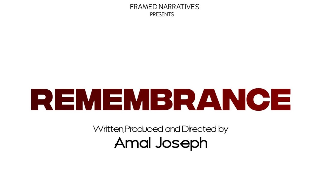 Remembrance | Framed Narratives | Short film | Amal Joseph | - YouTube