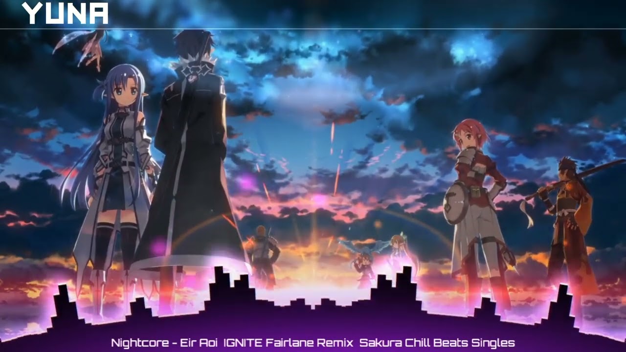 Nightcore - Ignite ft.Eir Aoi [Fairlane Remix] - YouTube