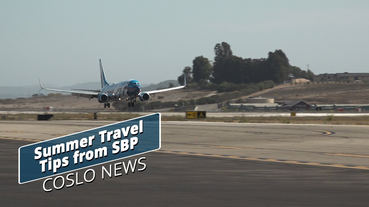 CoSLO News: Summer Travel tips from SBP - YouTube