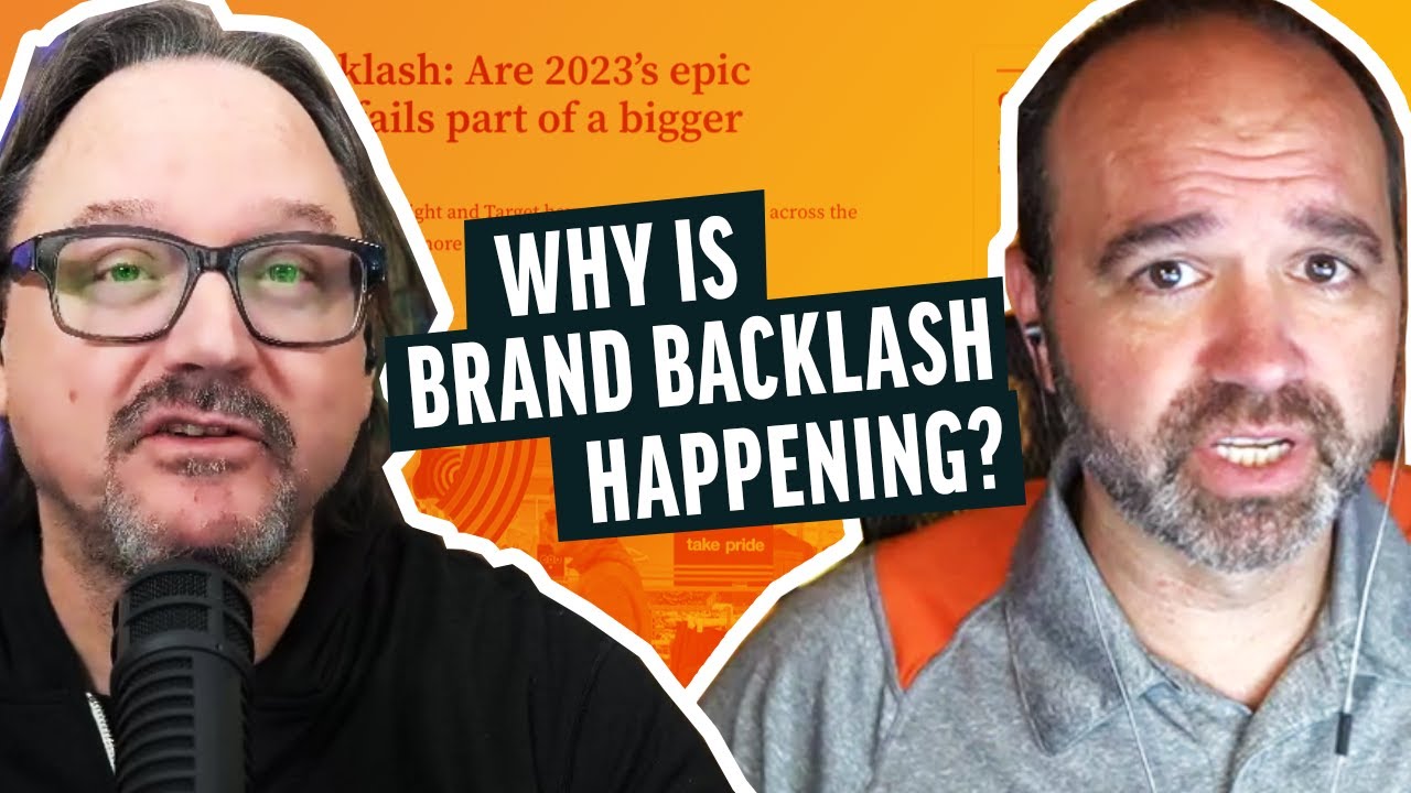 Why is brand backlash happening? - YouTube