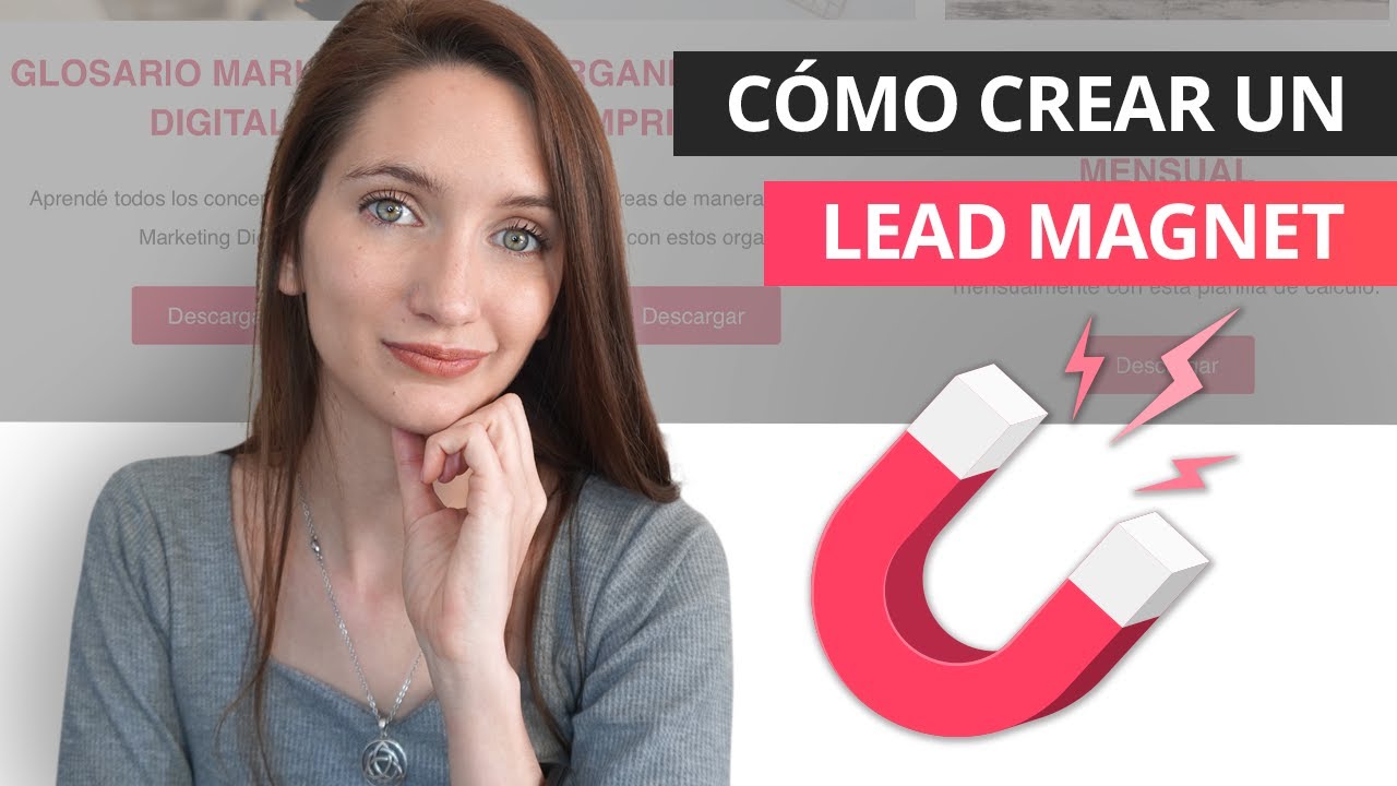 CÓMO CREAR UN LEAD MAGNET - Tips e ideas para crear recursos gratuitos efectivos - YouTube