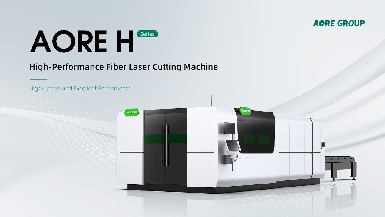 AORE H Series High-performance Fiber Laser Cutting Machine - YouTube