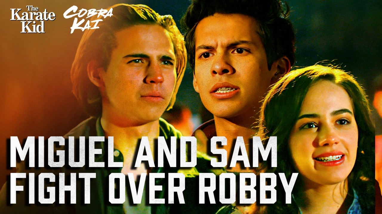 Miguel and Sam Fight Over Robby | Cobra Kai (Xolo Maridueña, Mary ...