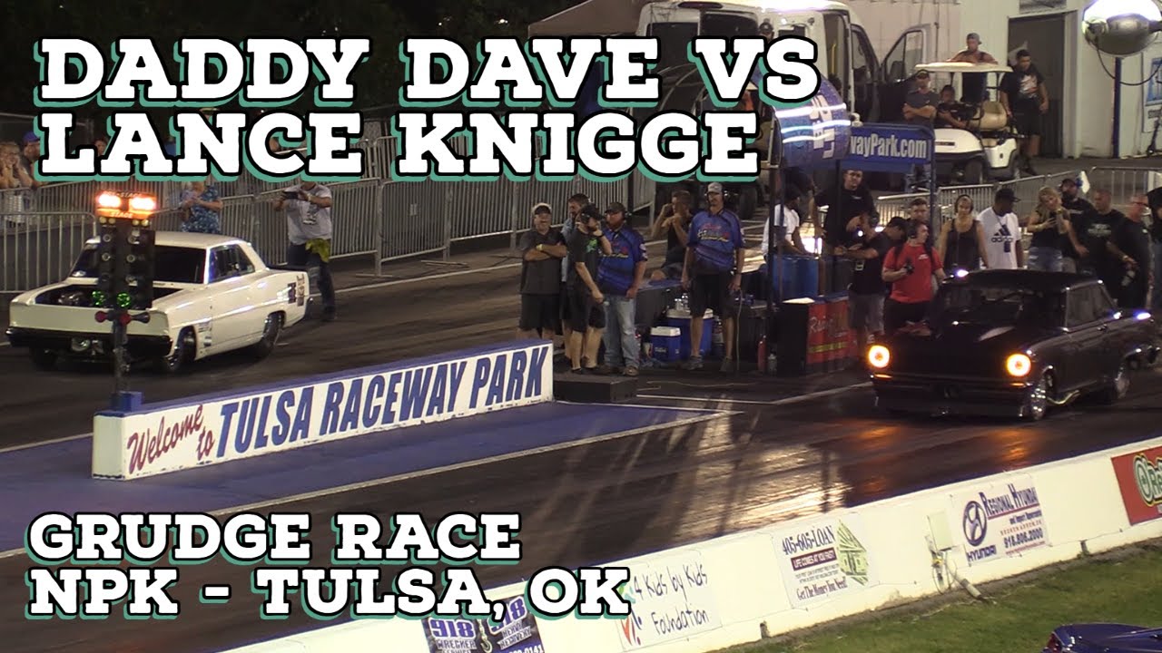 Street Outlaws 2021 No Prep Kings - Tulsa, OK: Grudge Race, Daddy Dave ...