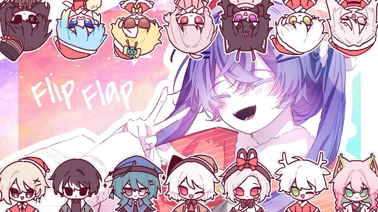 Flip flap meme | 14인 합작 - YouTube