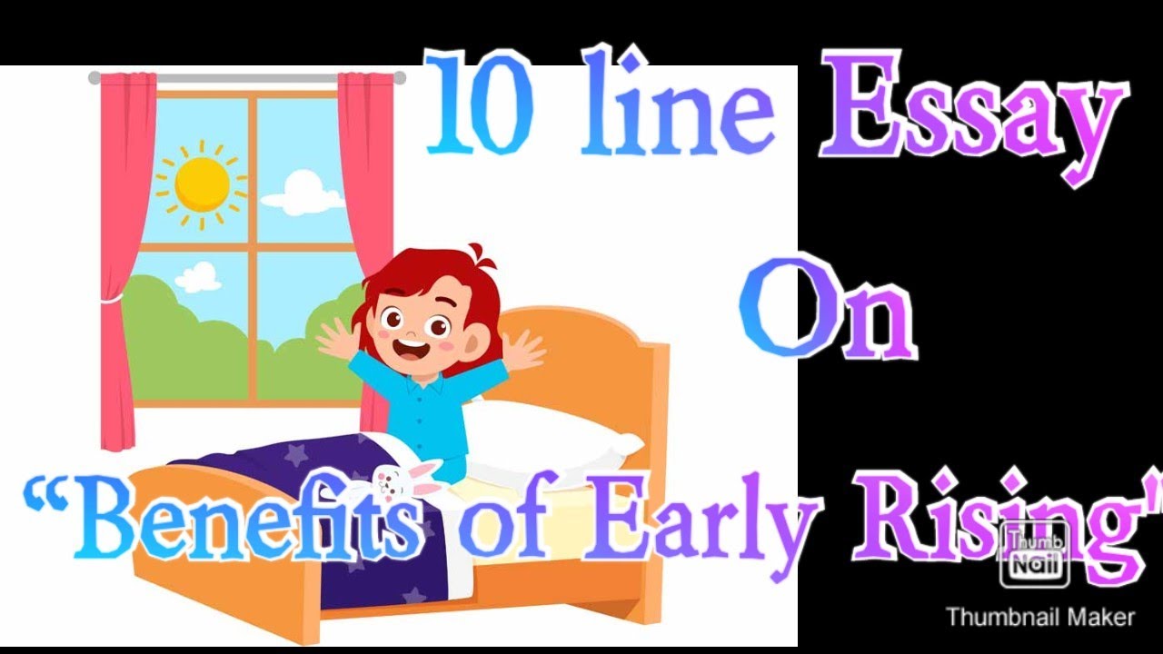 10 line essay on “Benefits of early rising" in English | 10 lines on ...