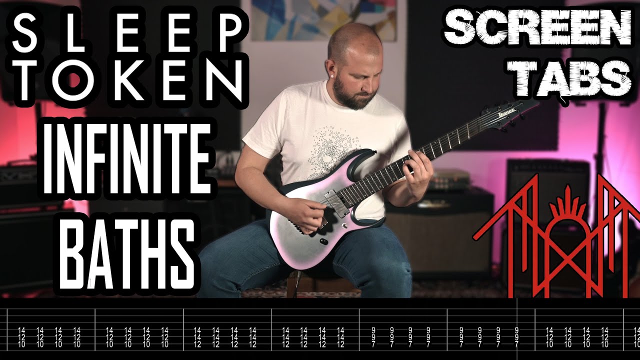 SLEEP TOKEN Infinite Baths Cover (SCREEN TABS/ALL GUITARS) - YouTube