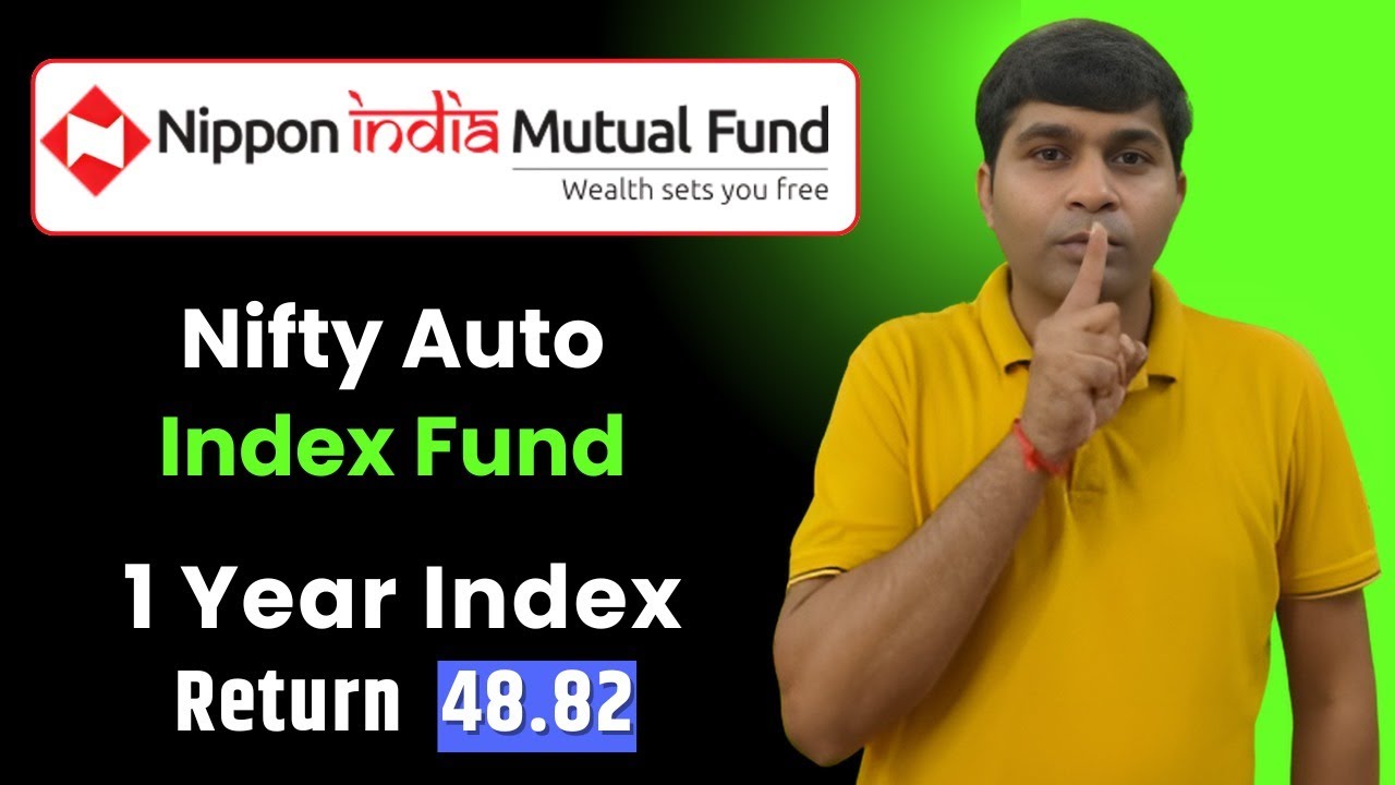 Nippon India Nifty Auto Index Fund | Nippon India Nifty Auto Index Fund ...