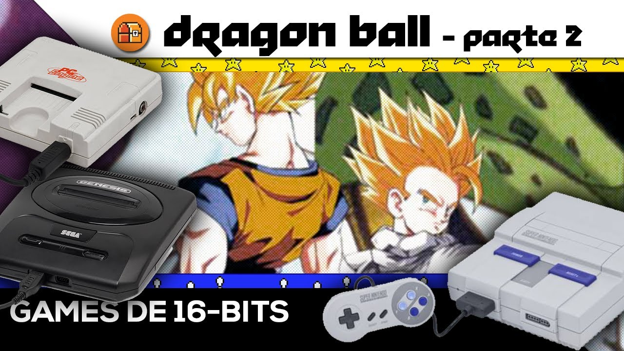 DRAGON BALL (Parte 2): GAMES DE 16-BITS | Baú Old Gamer - YouTube