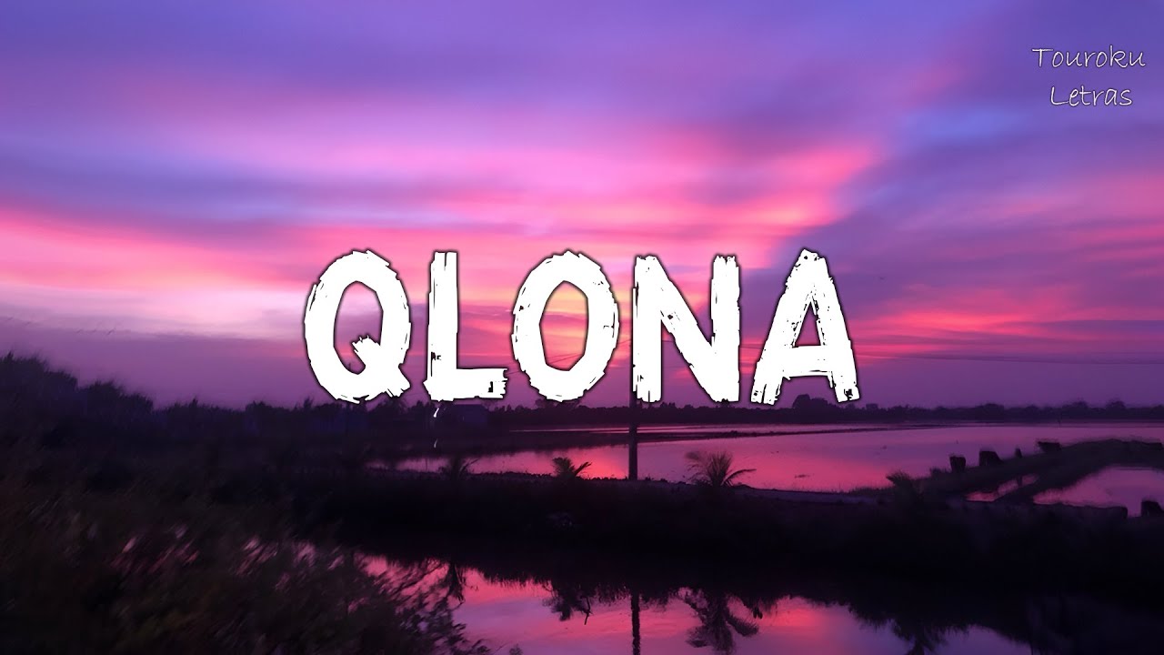 KAROL G, Peso Pluma - QLONA (Letra Lyrics) || Touroku Letras - YouTube ...