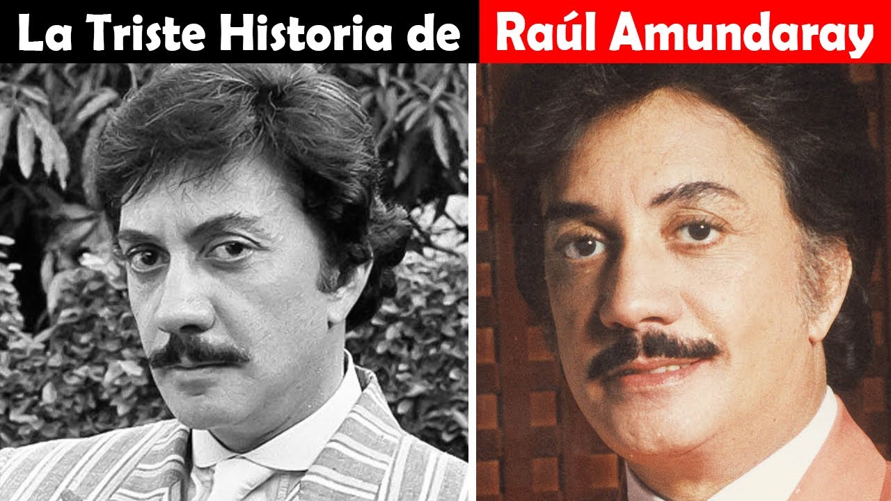 La Vida y El Triste Final de Raúl Amundaray - YouTube