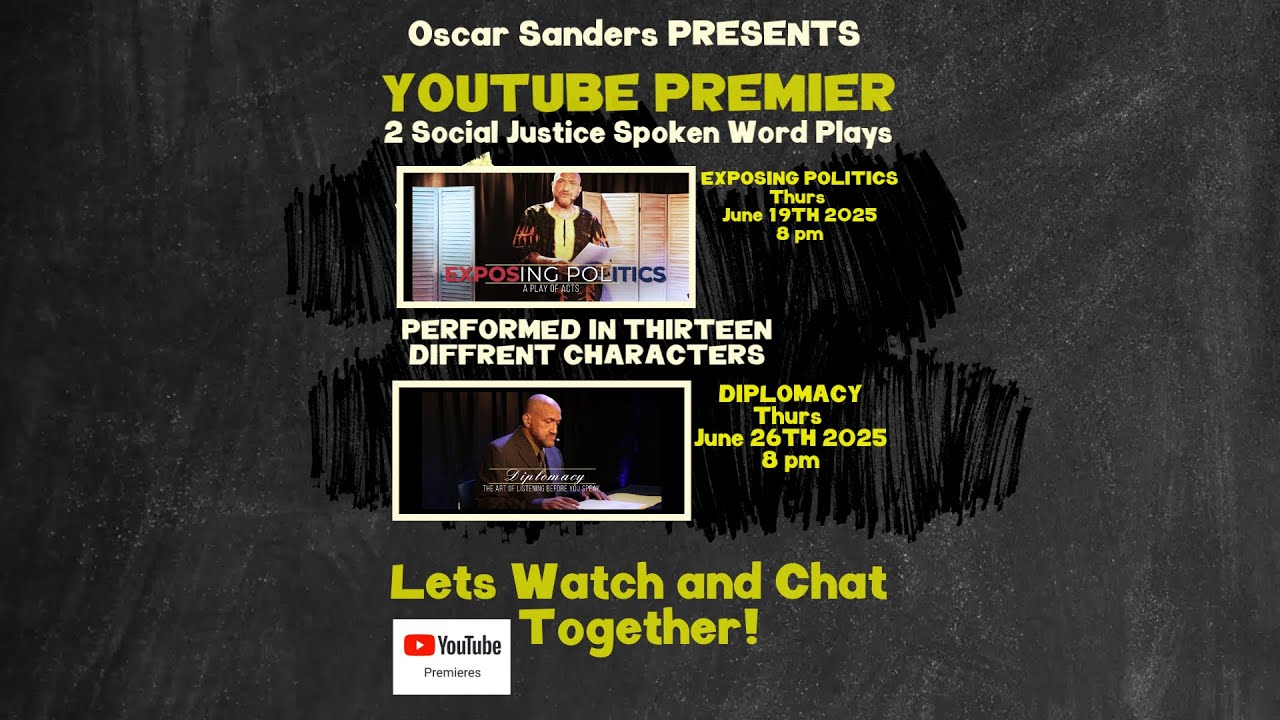 OSCAR SANDERS LIVE SOCIAL JUSTICE SPOKEN WORD PLAY YOUTUBE PREMIER ...
