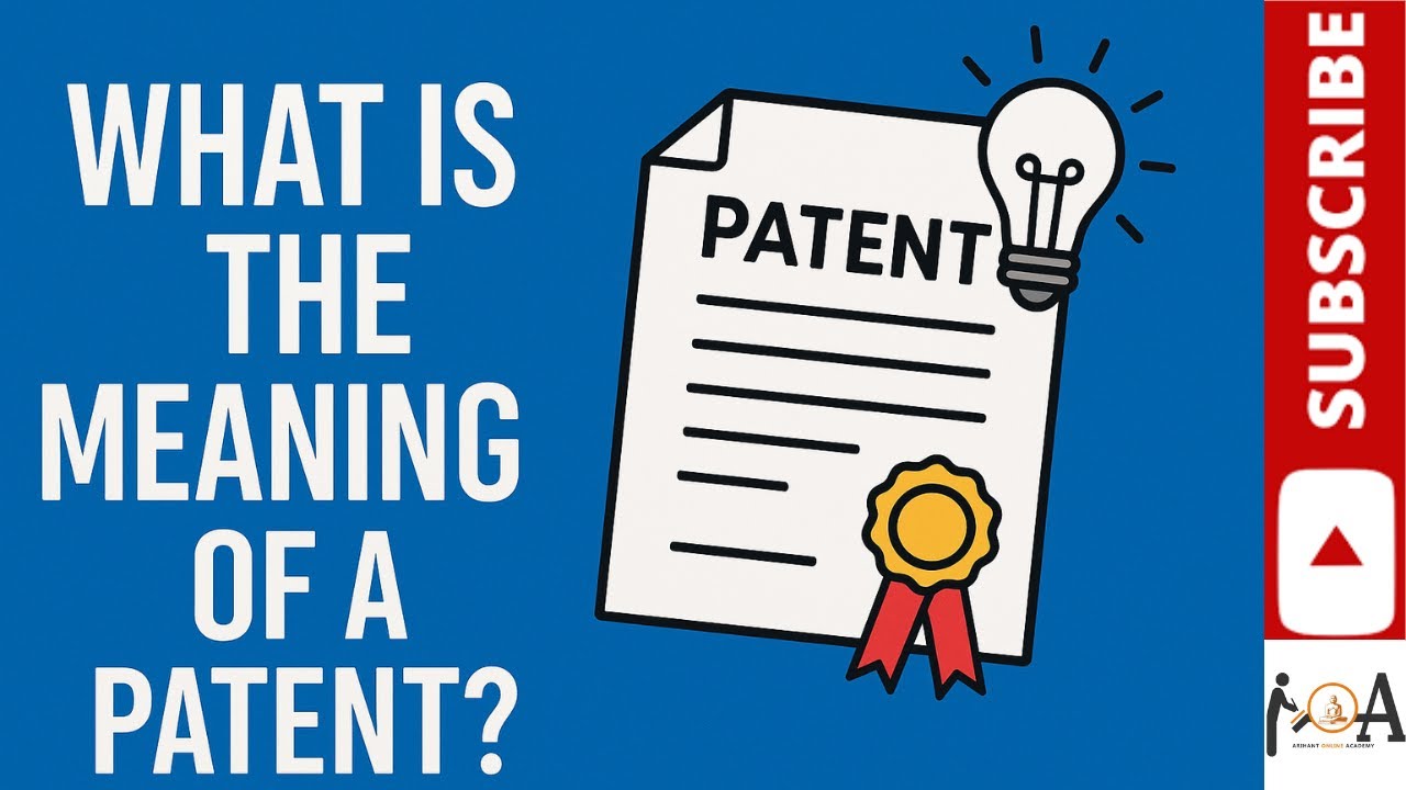 Understanding Patents: Meaning, Importance & How They Protect Your ...