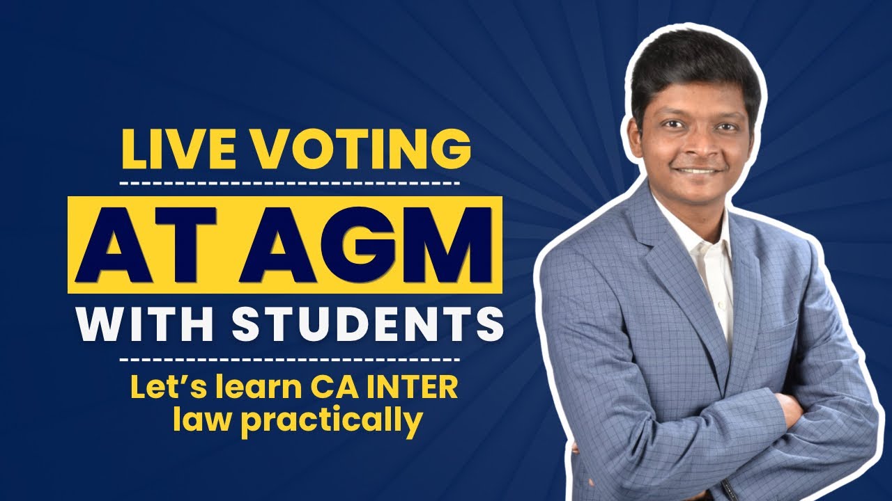 Live Voting at AGM with Students - S. 108 - Lets Learn CA Inter Law ...