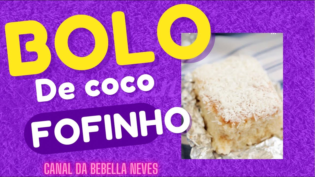 BOLO DE COCO MOLHADO FOFINHO - YouTube