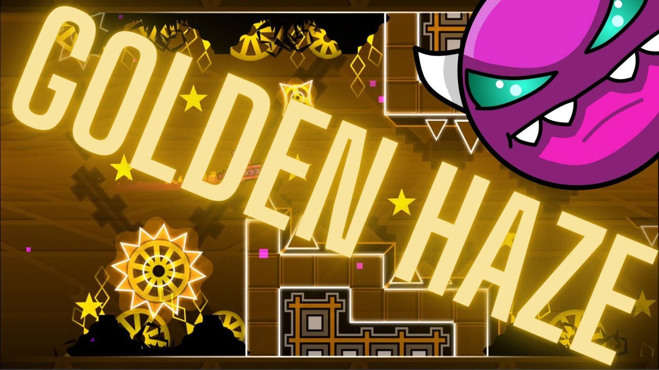 Golden Haze By Dnk2725 [Demon] [ShowCase] Geometry Dash 2.2 - YouTube