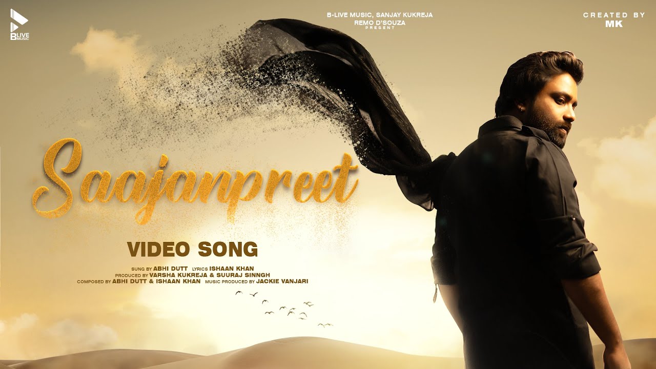 SAAJANPREET (LYRICAL VIDEO) | ABHI DUTT | ISHAAN KHAN | MK BLIVE ...