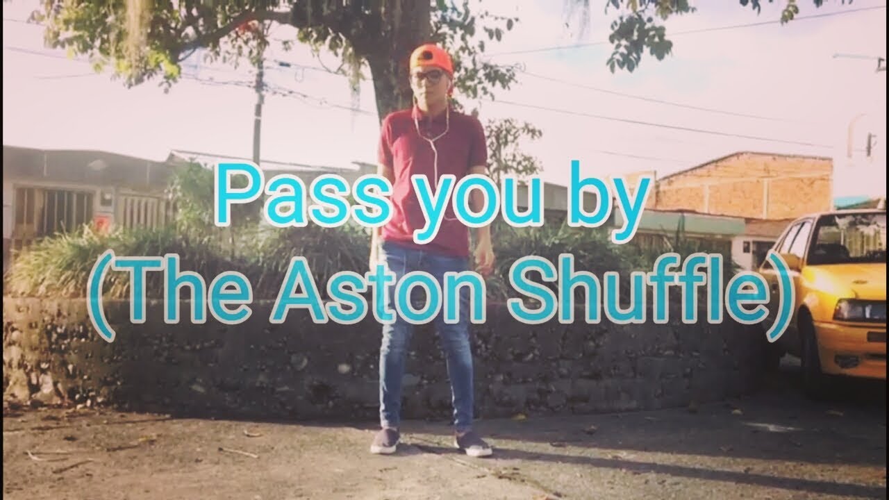 Pass You By - The Aston Shuffle | Shuffle Dance #3 - YouTube