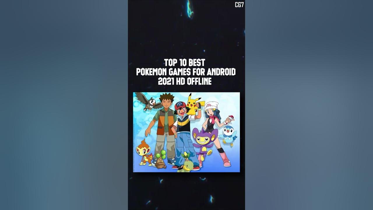 TOP 10 BEST OFFLINE POKEMON GAMES FOR ANDROID 2021 Shorts top-10-best-offline-pokemon-games-for-android-2021-shorts