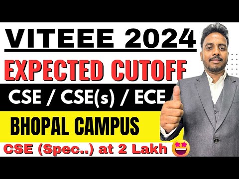 VIT BHOPAL EXPECTED CUTOFF 2024 🔥| CSE Core at 1 Lakh 🤩| VIT Bhopal Cse ...