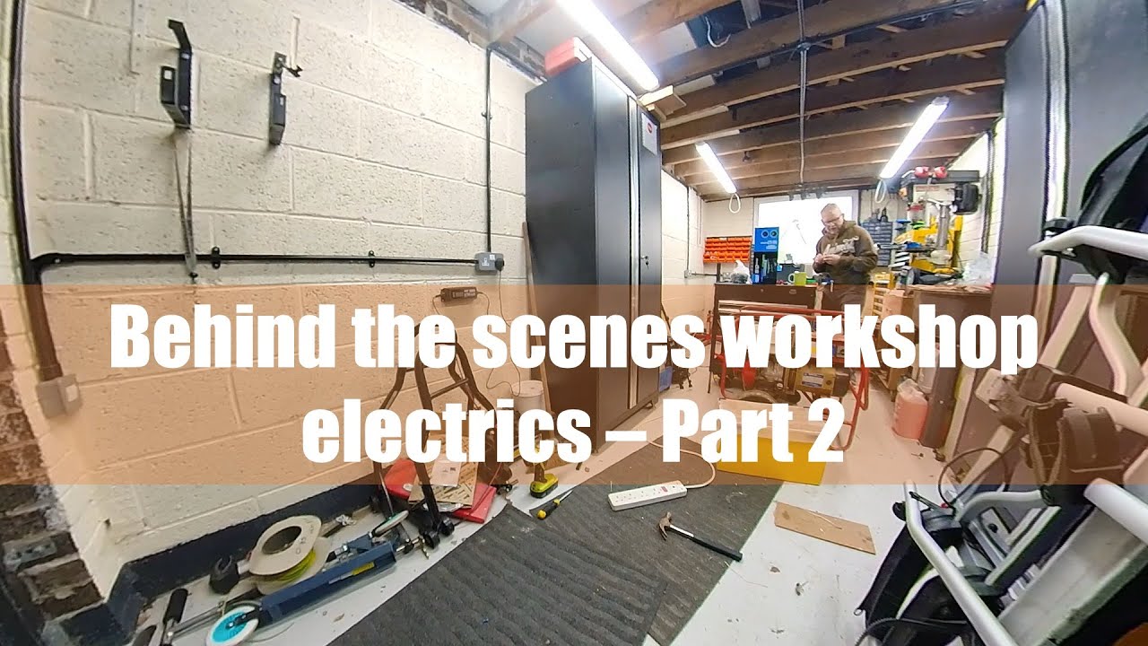 Behind the scenes - Workshop Electrics Part 2 - YouTube