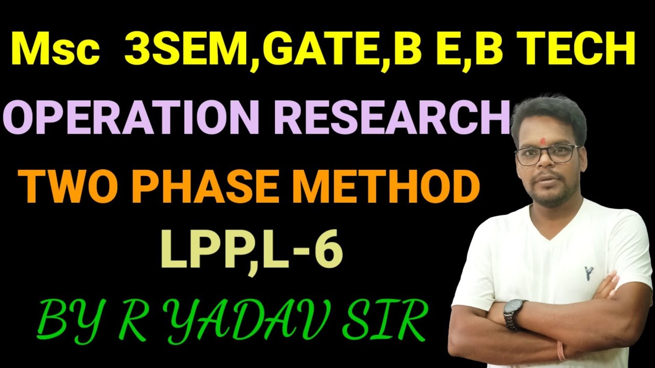 Msc 3sem operation research || two phase method || By JR SIR - YouTube