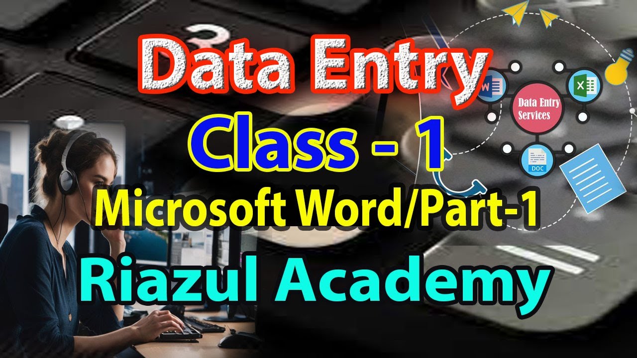 Easy way/ Data entry/ Class-1/ Microsoft Word/ Part-1/ Riazul Academy ...