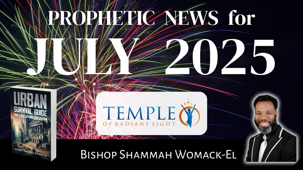 Prophetic News for July 2025 - YouTube