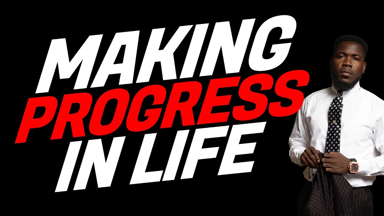 MAKING PROGRESS IN LIFE - PROPHET VINCENT GRANT - YouTube