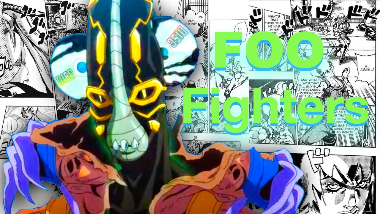 Foo Fighters Explained | JoJo's Bizarre Adventure foo fighters stone ...