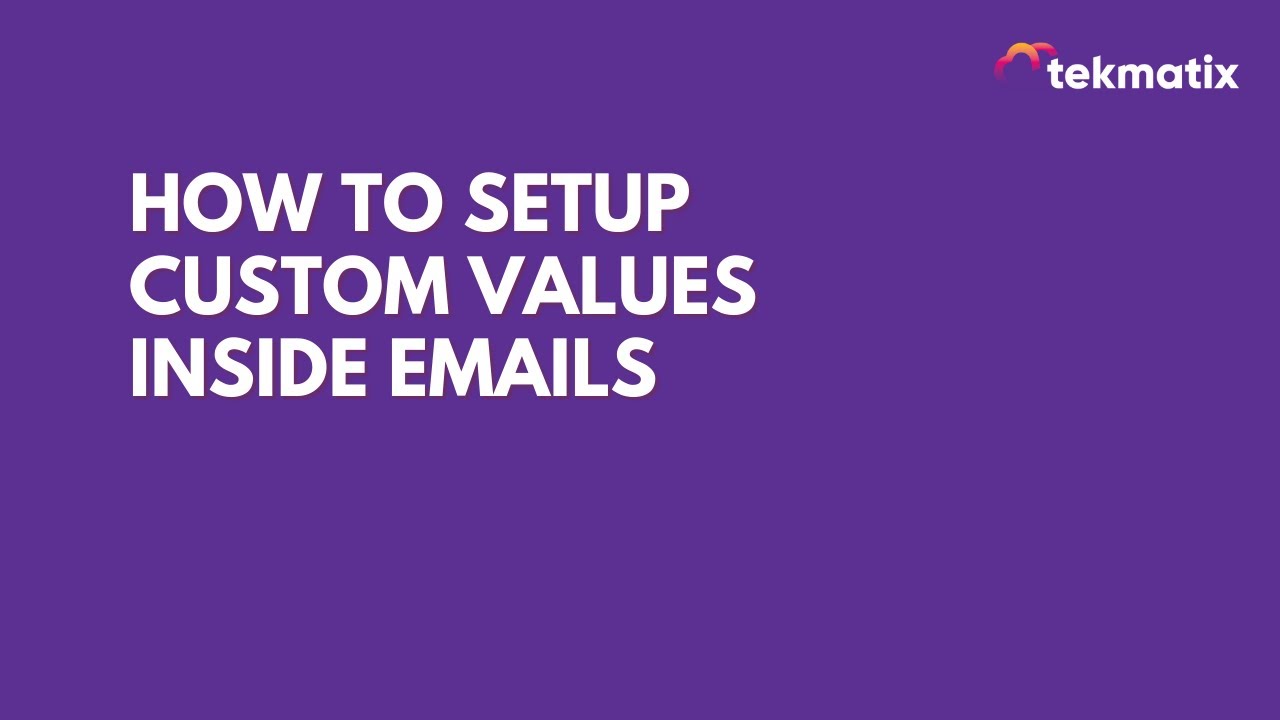 How to setup custom values inside emails - YouTube