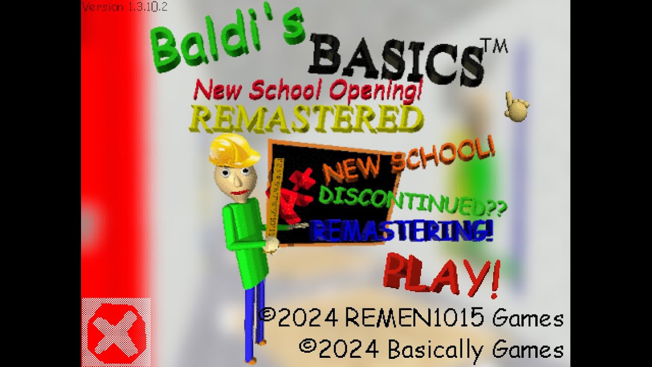 Playing! Baldi's Basics New School Opening Remastered! V1.3.10.2!😁 PART ...